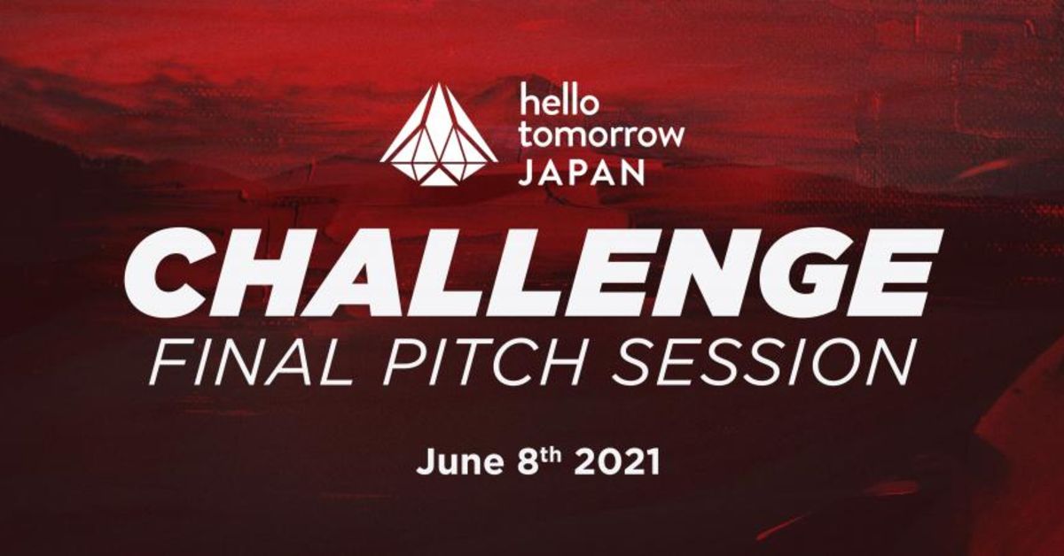Hello Tomorrow Japan Challenge - Final Pitch Session | CCI France Japon