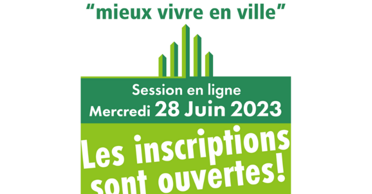 Colloque en ligne MIEUX VIVRE EN VILLE 2023 | CCI France Japon